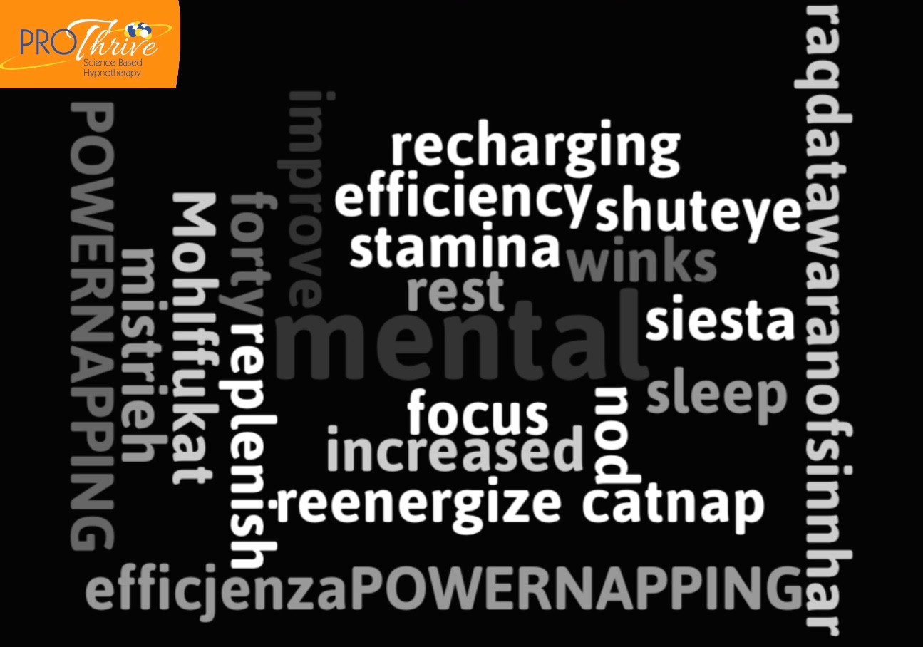 Power Napping Session | ProThrive Science Based Hypnotherapy